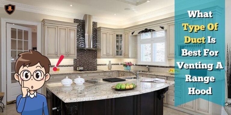 What Type of Duct / Vent Is Best for Venting a Range Hood